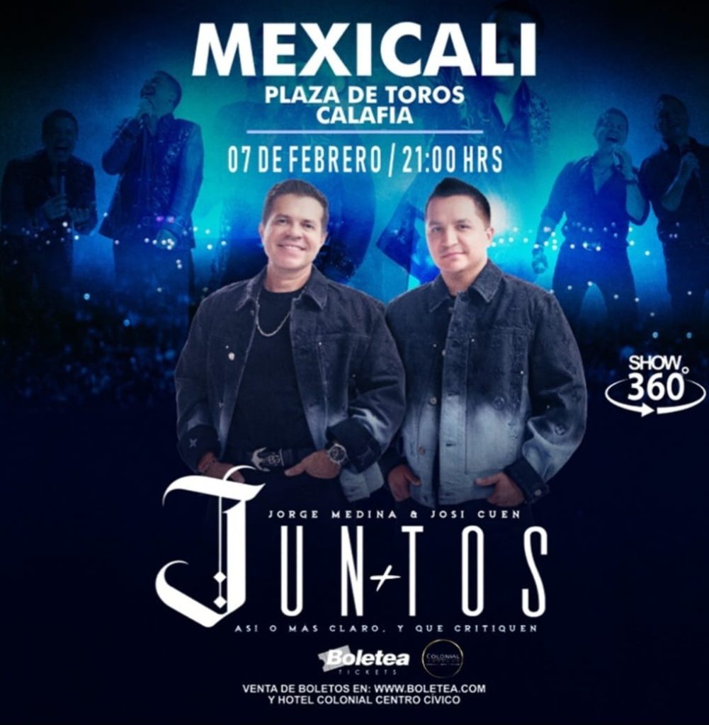 Jorge Medina y Josi Cuen "Juntos" en Mexicali 2025