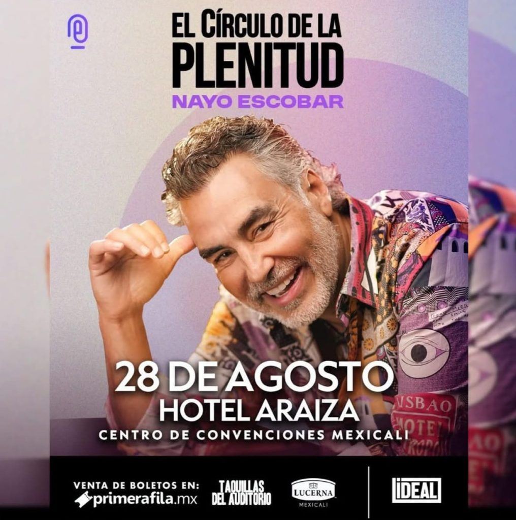 Nayo Escobar en Mexicali 2025: conferencia “El Círculo de la Plenitud ...