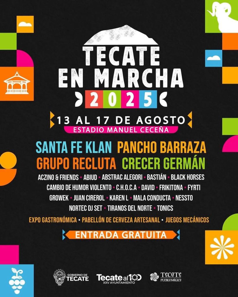 Tecate en Marcha 2025 en Tecate: Feria gratuita del 13 al 17 de agosto ...