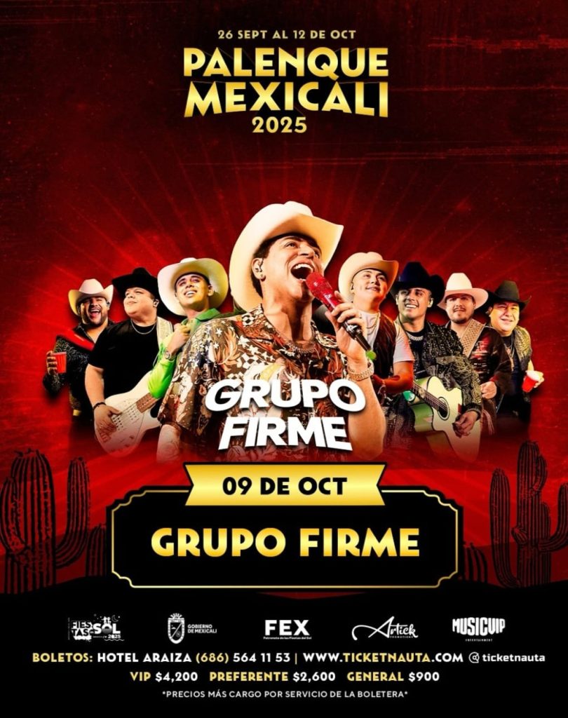 Grupo Firme en el Palenque de Mexicali 2025: Fiestas del Sol 9 de octubre