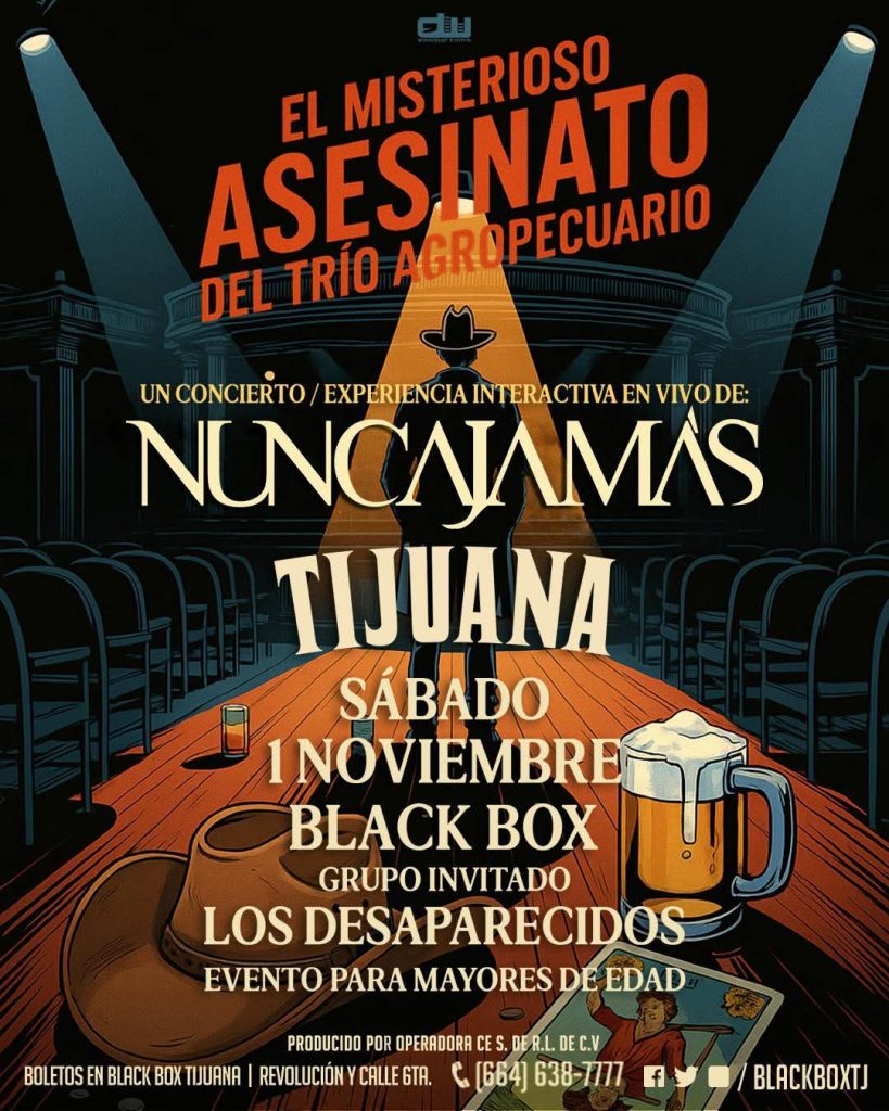 Nunca Jamás en Tijuana 2025: concierto «El Misterioso Asesinato del ...