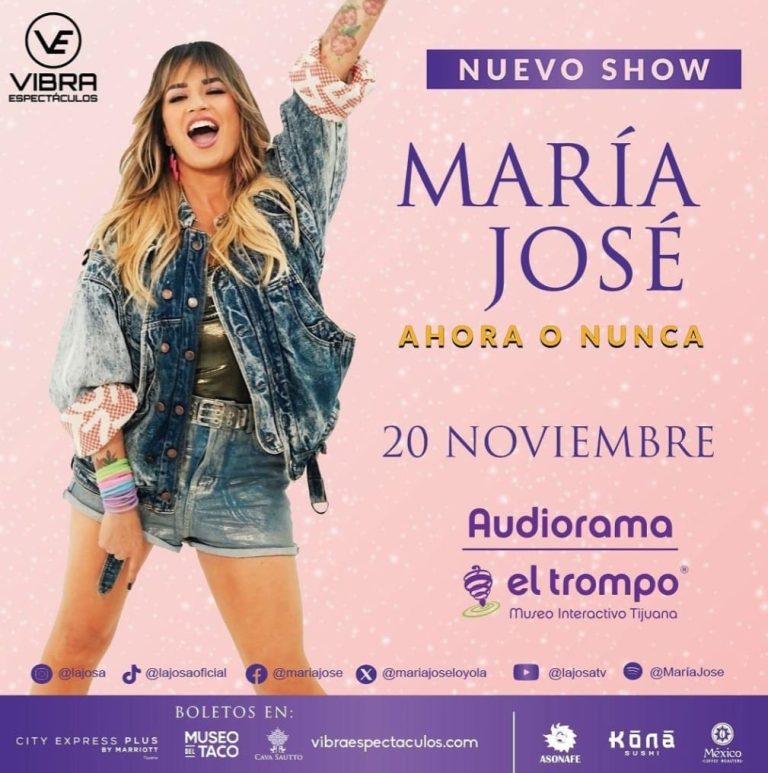 María José en Tijuana 2025: Concierto “Ahora o Nunca” en Audiorama El ...