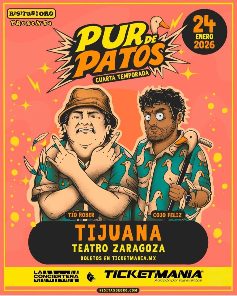 Pur de Patos en Tijuana 2026: Presentación en el Teatro Zaragoza