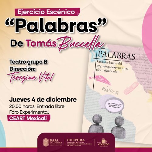 Ejercicio Escénico "Palabras" en Mexicali 2025: Presentación en el Foro ...