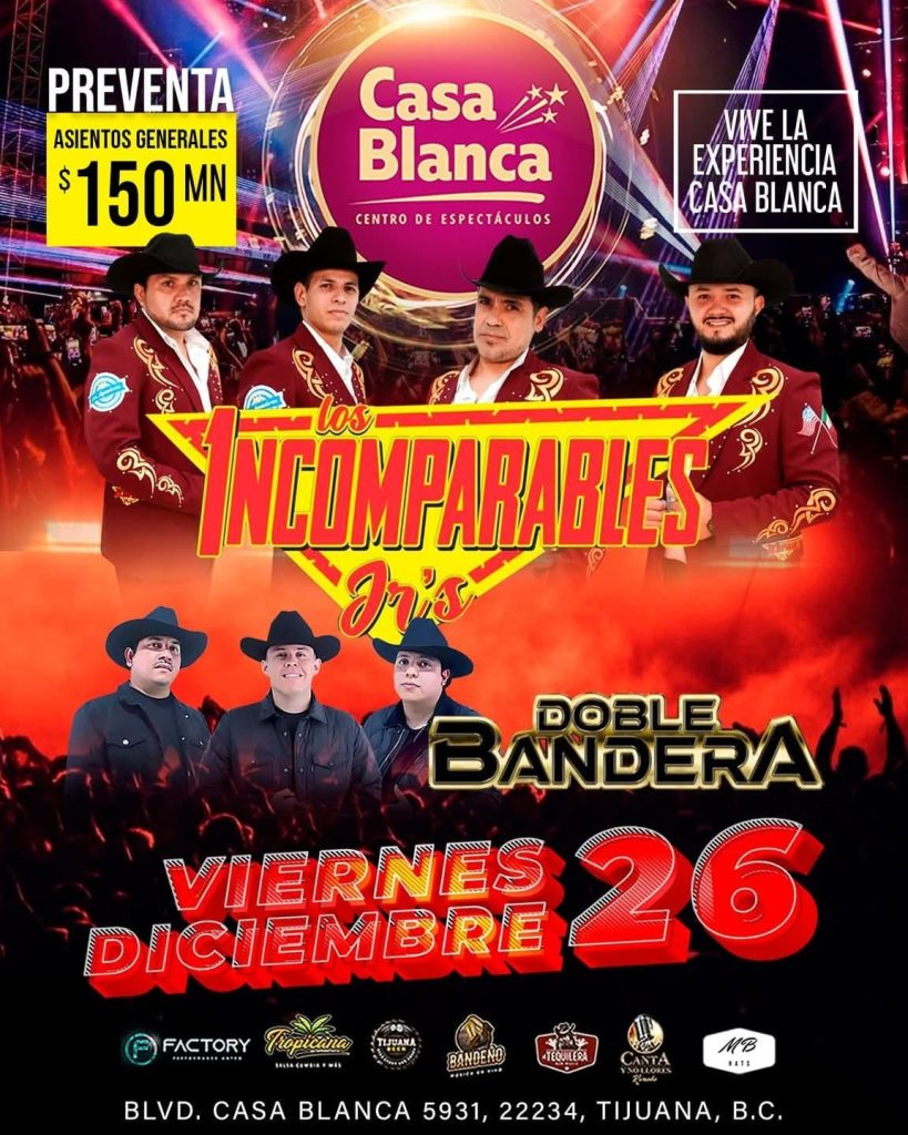 Los Incomparables Jr´s en Tijuana 2025: Presentación en Casa Blanca ...
