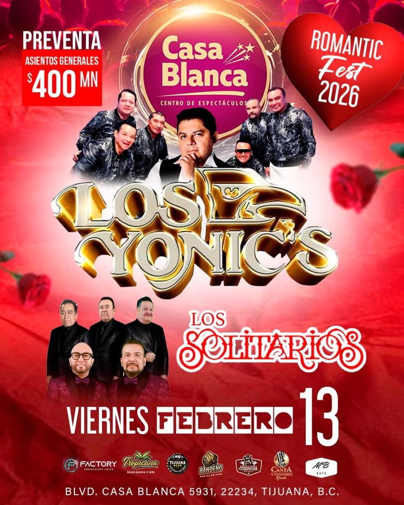 Los Yonics en Tijuana 2026: Romantic Fest en Casa Blanca