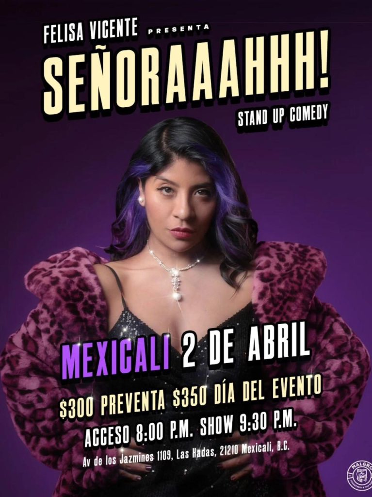 Felisa Vicente en Mexicali 2026: Señoraaaahhh! Stand Up Comedy