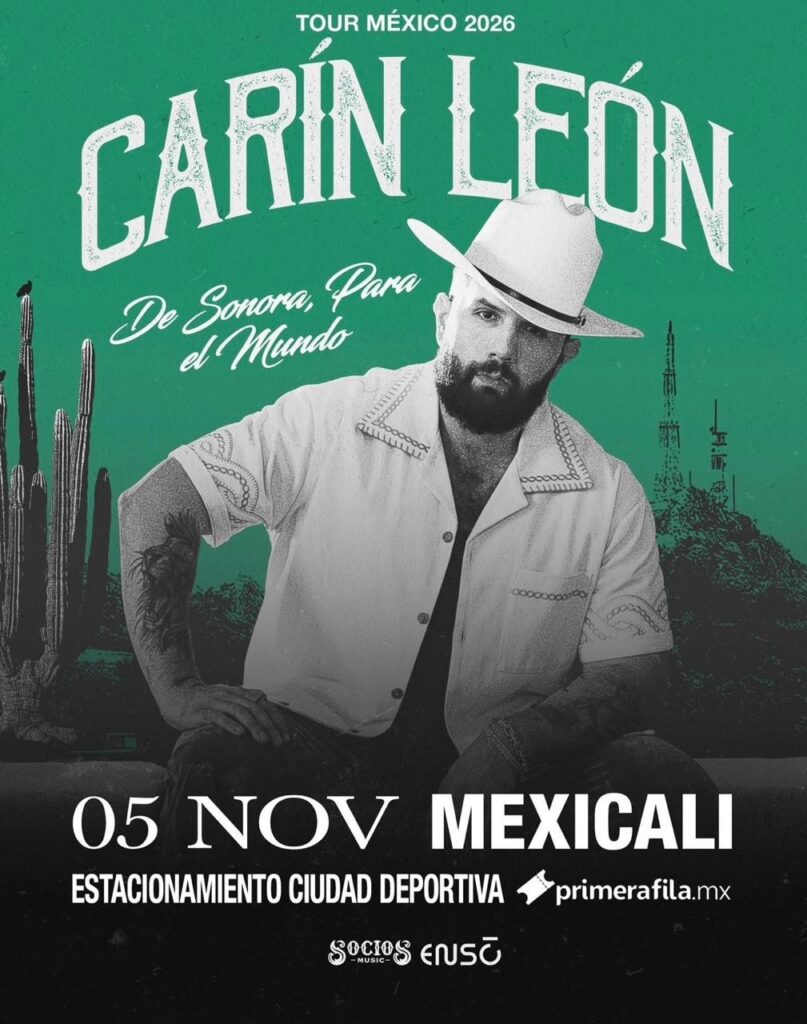 Carín León en Mexicali 2026: concierto en Ciudad Deportiva