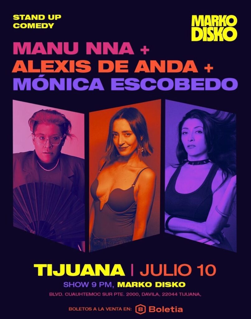 Mónica Escobedo + Manu Nna + Alexis de Anda en Tijuana 2026: noche de ...